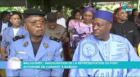 Mali/Guinée : inauguration de la représentation du port autonome de ...